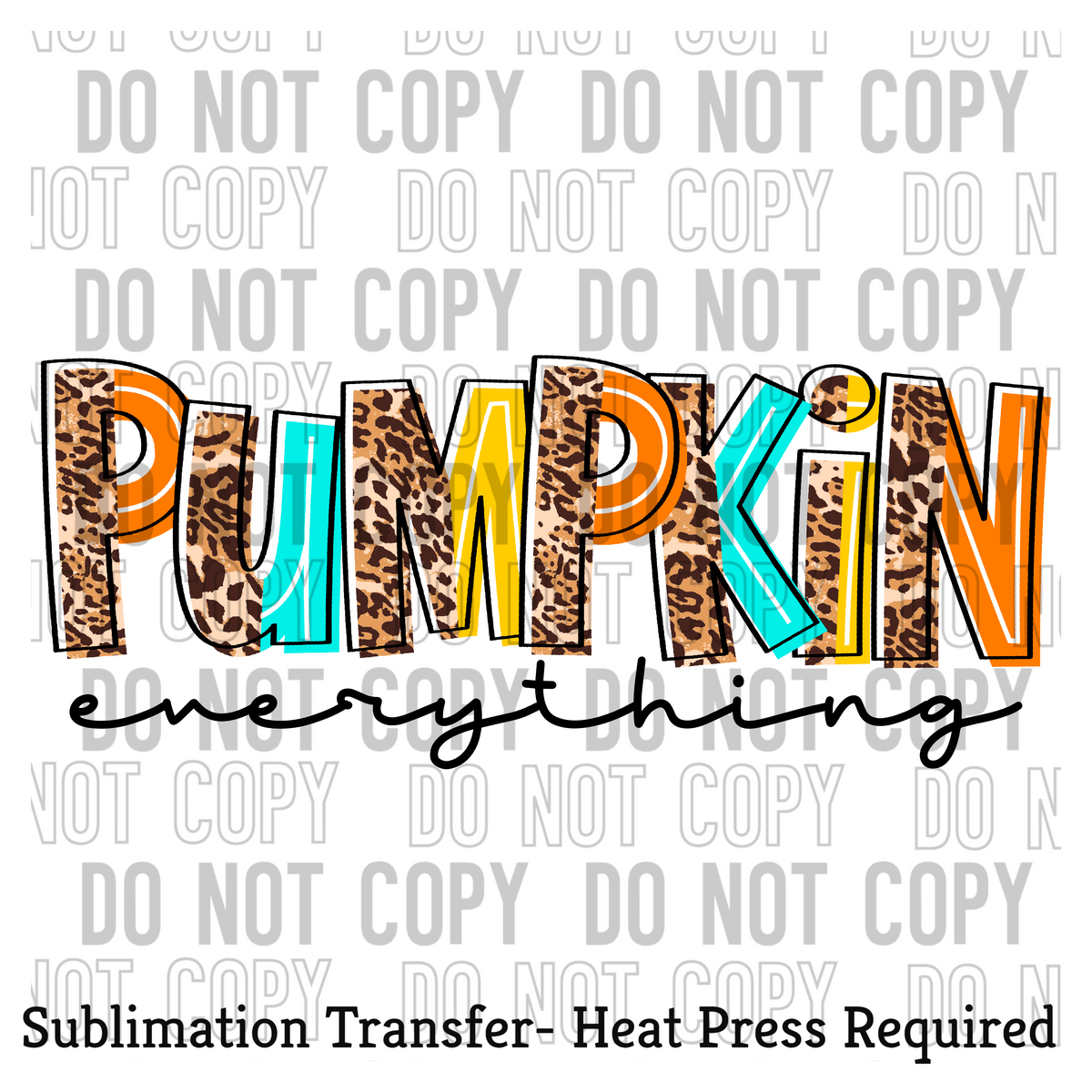 Pumpkin Everything Sublimation Transfer – Rusty Rocker